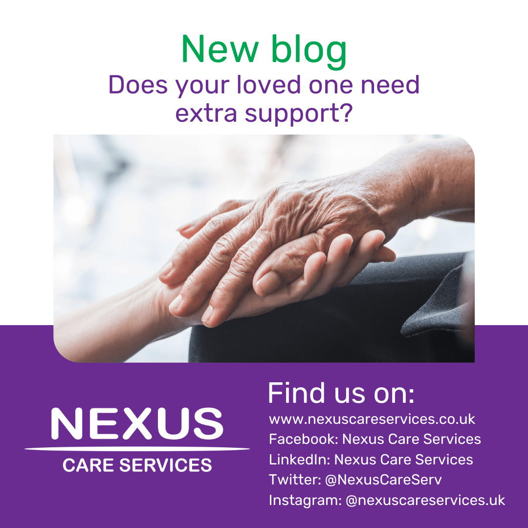 Does your loved one need extra support? - Nexus Care Services